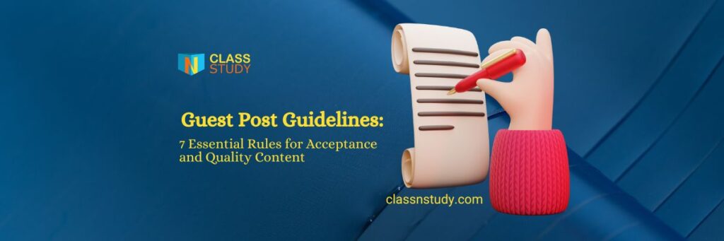 Guest Post Guidelines: 7 Essential Rules for Acceptance and Quality ...
