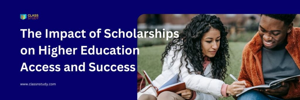 The Impact of Scholarships on Higher Education Access and Success ...